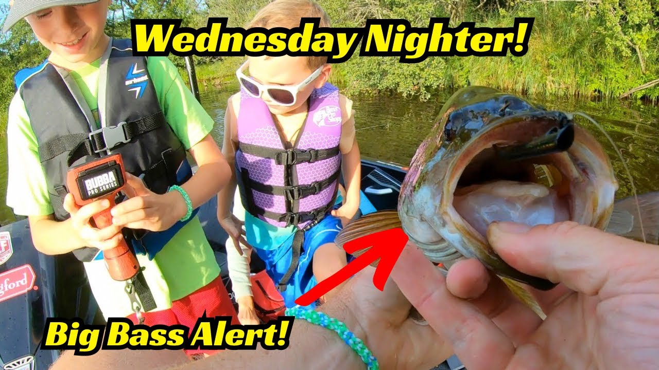 Wednesday Nighter With The Whole Family! Big Bass Alert! - YouTube