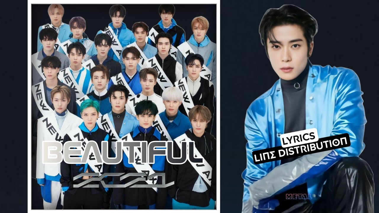 NCT - BEAUTIFUL (Lyrics & line distribution) - YouTube
