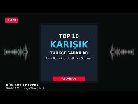 Gün Boyu Karışık 🎶 Türkçe Aşk Şarkıları ve Pop Müzik Canlı 🎶 Romantik Şarkılar ve Güzel Melodiler