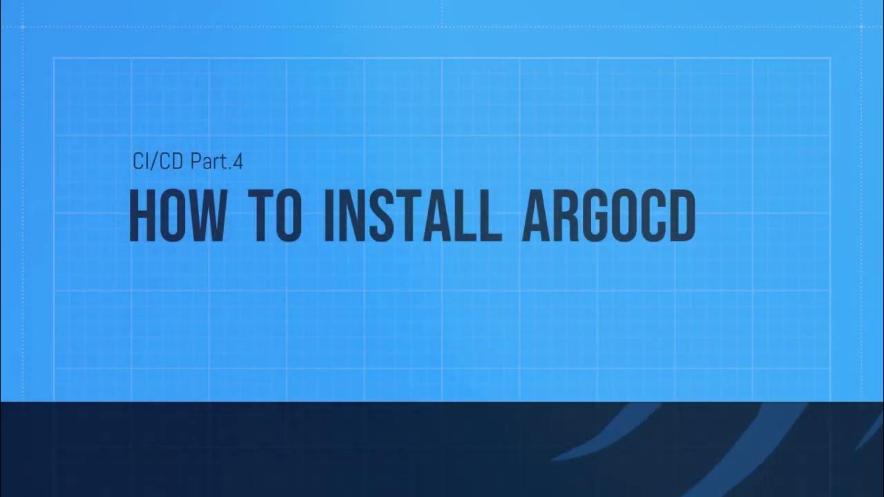CI/CD 구성하기 Part 4. ArgoCD 설치하기/How to install ArgoCD in Ubuntu 20.04 - YouTube