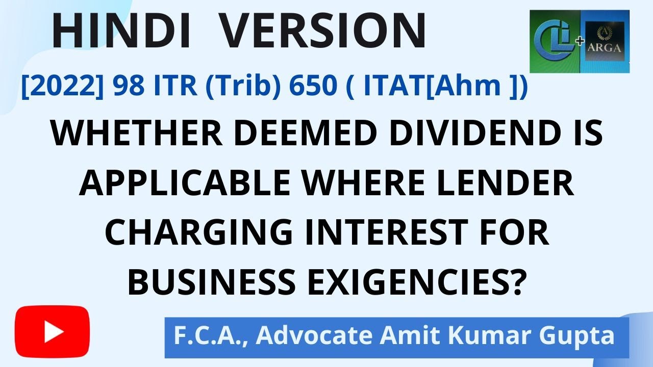WHETHER DEEMED DIVIDEND IS APPLICABLE WHERE LENDER CHARGING INTEREST ...