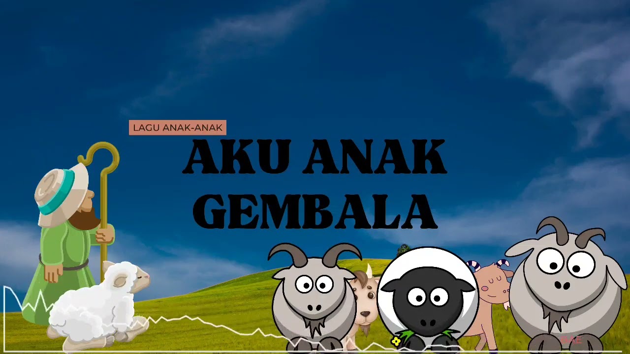 AKU ANAK GEMBALA - YouTube