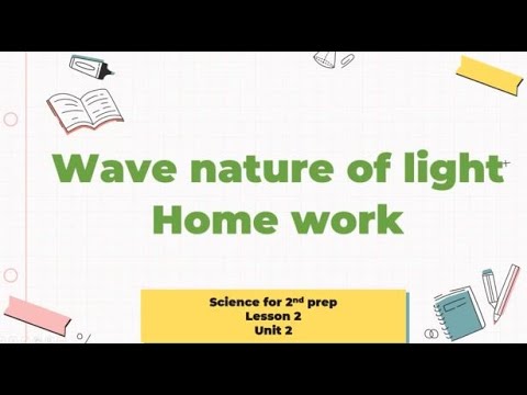 Wave nature of light home work |Prep2 | Unit 2- Lesson 2 | Science Talk ...