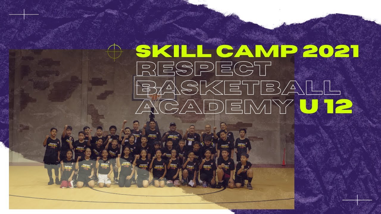 Respect Basketball Academy Skill Camp 2021 - U12 - YouTube