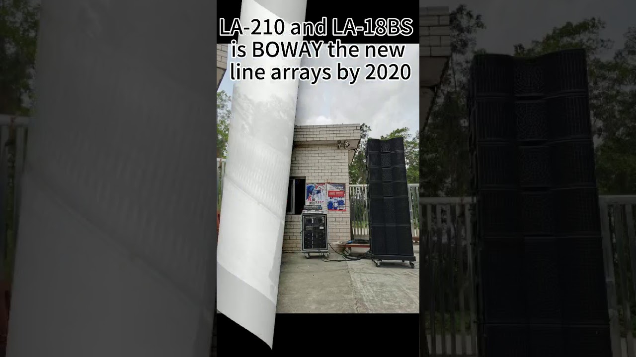LA-210 and LA-18BS line array speaker made from BOWAY sound - YouTube