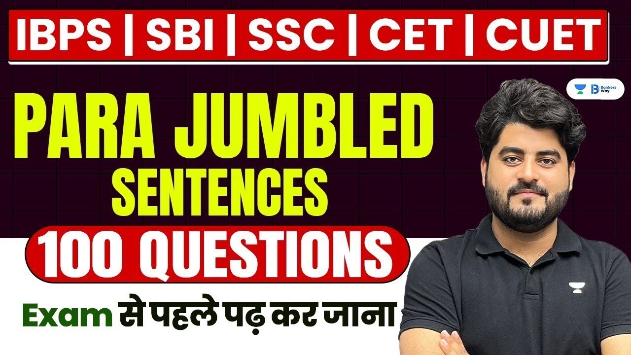 IBPS, SBI, SSC, CET, CUET 2023 | Top 100 Questions of Para Jumbled ...