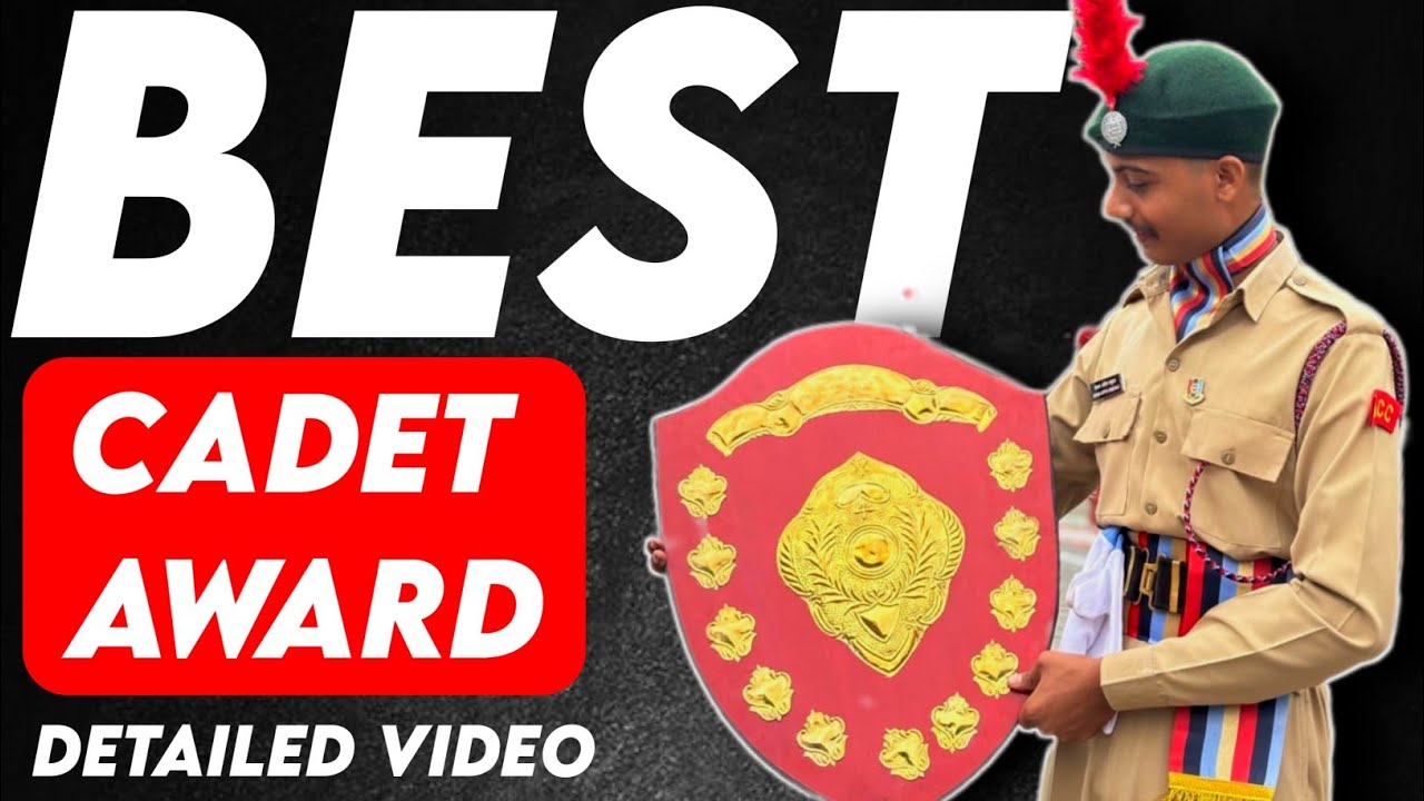Best Cadet Award full Procedure in NCC National Cadet Corps by SUO ...