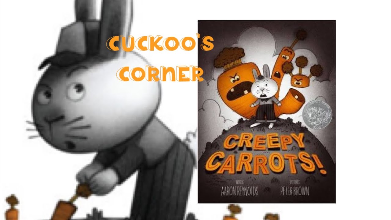 Creepy Carrots! 🥕 book by Aaron Reynolds Story Time at Cuckoo’s Corner ...