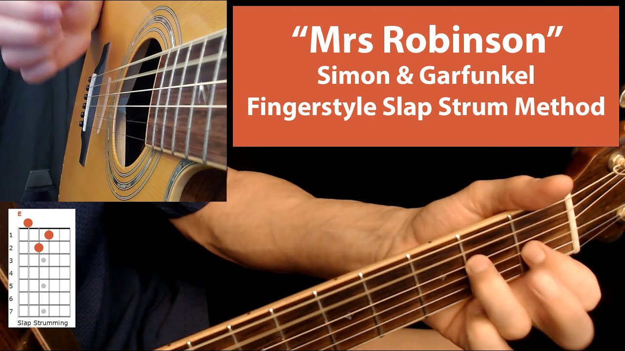 "Mrs Robinson" Simon & Garfunkel Fingerstyle Slap Strum Guitar Lesson ...