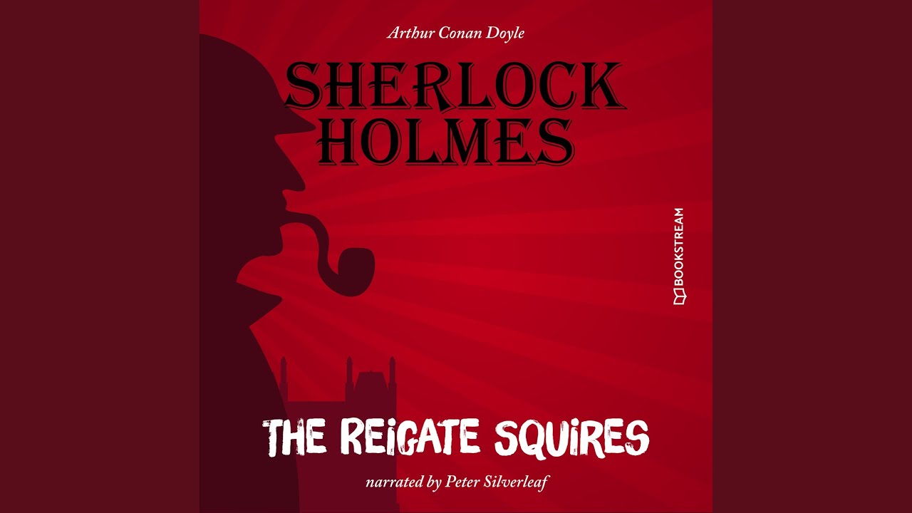 The Reigate Squires - Track 6 - YouTube