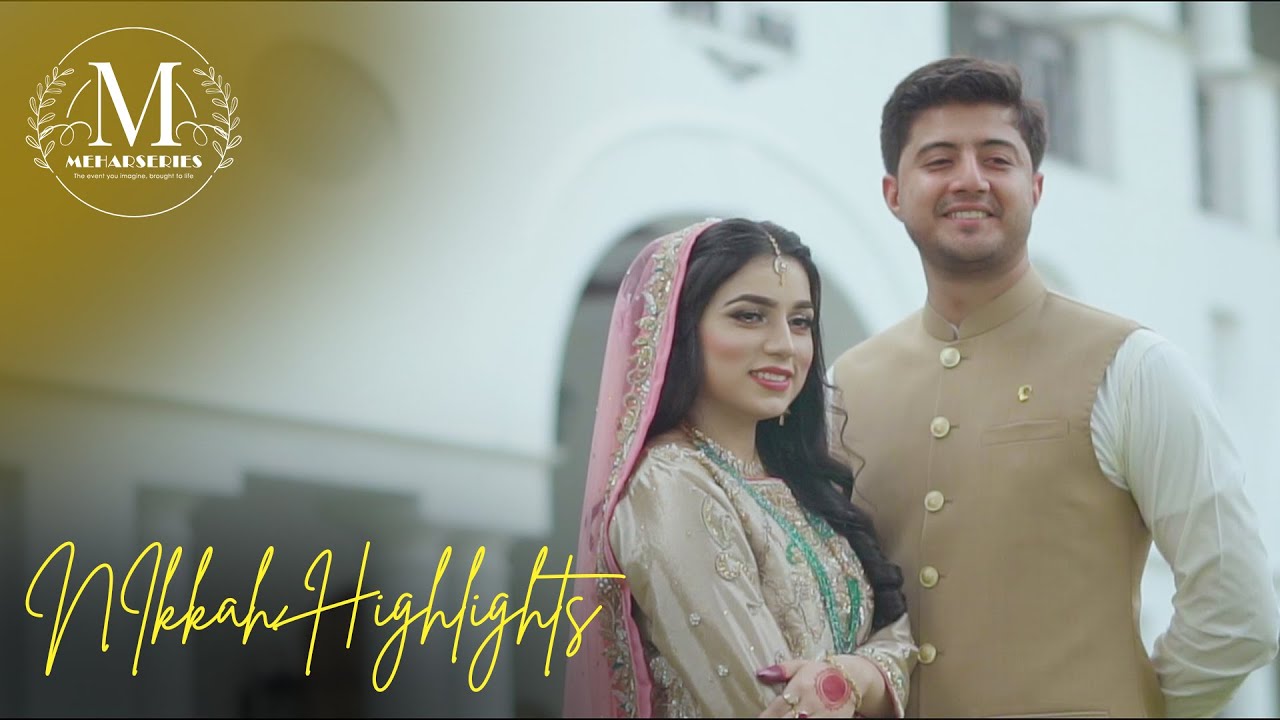 Wedding Highlights || Nikah Ceremony | Ibtesam bin Iqbal & Hadia Ahsan ...