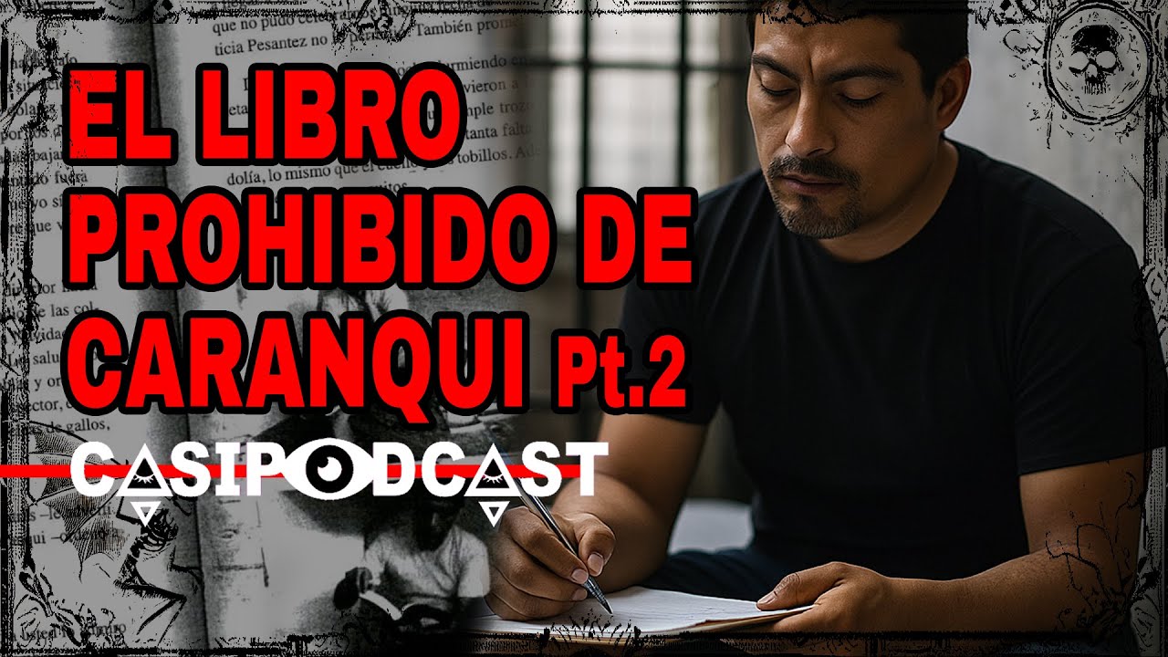 Casipodcast: El libro prohibido de Óscar Caranqui Pt. 2 - YouTube