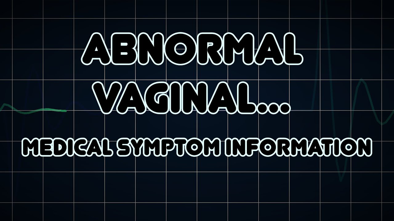 Abnormal vaginal discharge, Dysuria and Frequent urination (Medical ...