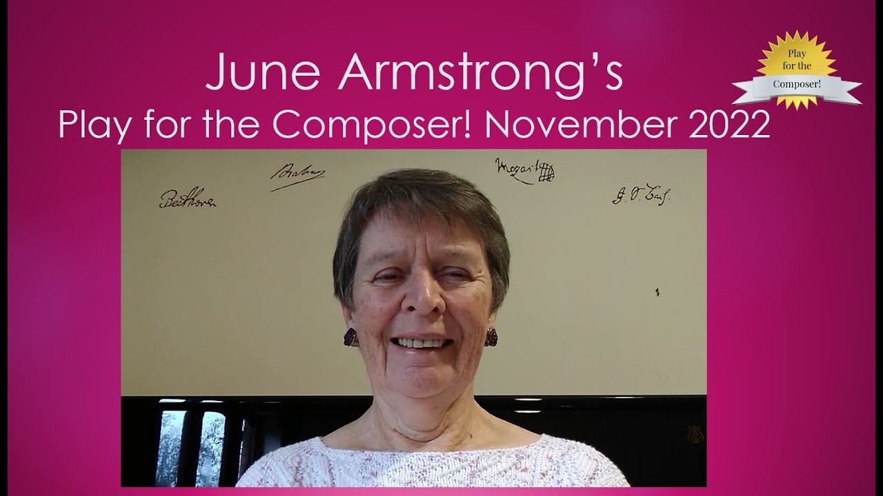 June Armstrong's Play for the Composer! November 2022 - YouTube