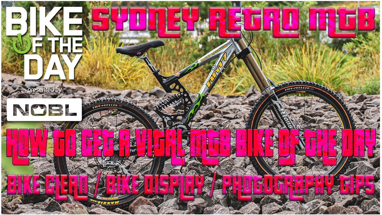How to get a Vital MTB Bike of the Day / Bike Clean / Photography Tips ...
