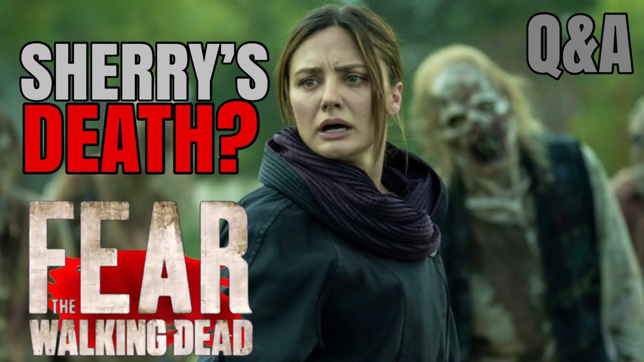 FEAR TWD S7B SHERRY’S DEATH TEASER + Q&A - YouTube
