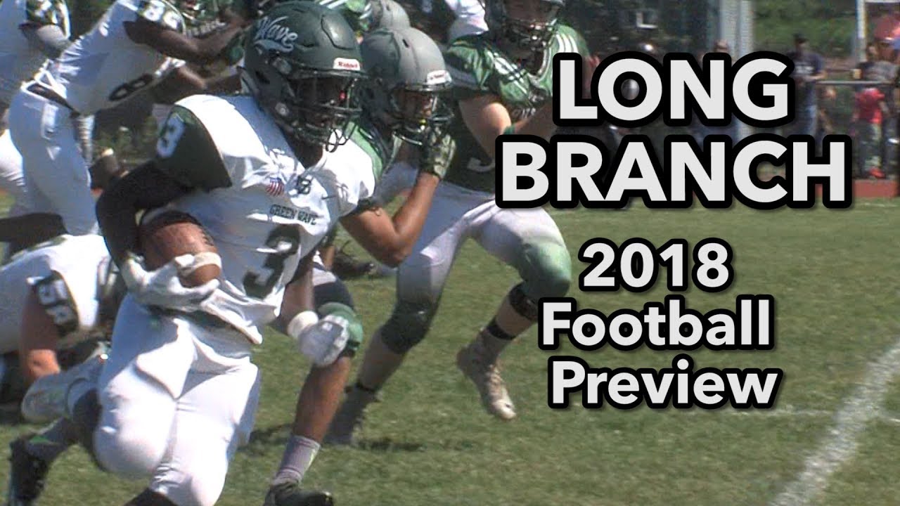 Long Branch Green Wave | 2018 JSZ Football Preview - YouTube