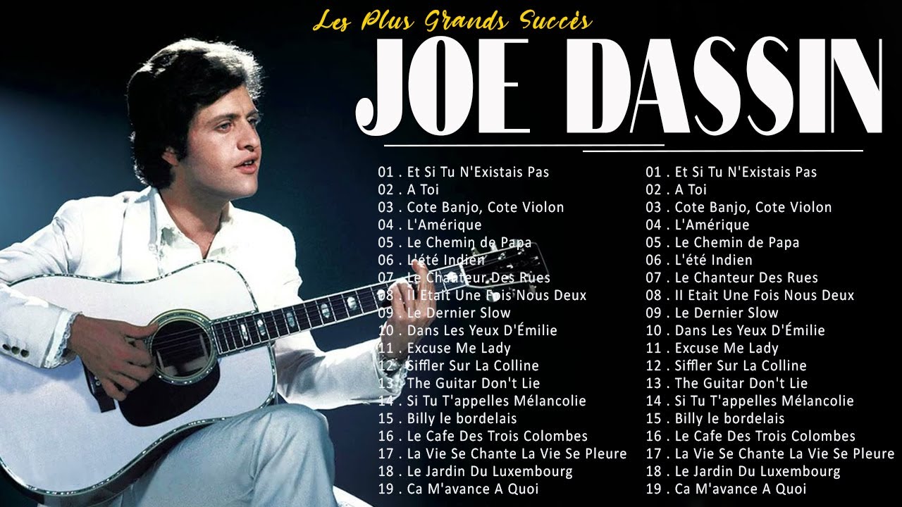 Joe Dassin Les Grandes Chansons – Joe Dassin Meilleures Chansons 2023 ...