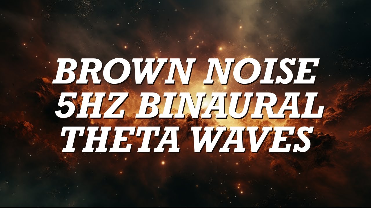 Brown Noise Infused with THETA Wave Producing Binaural Ambient Music ...