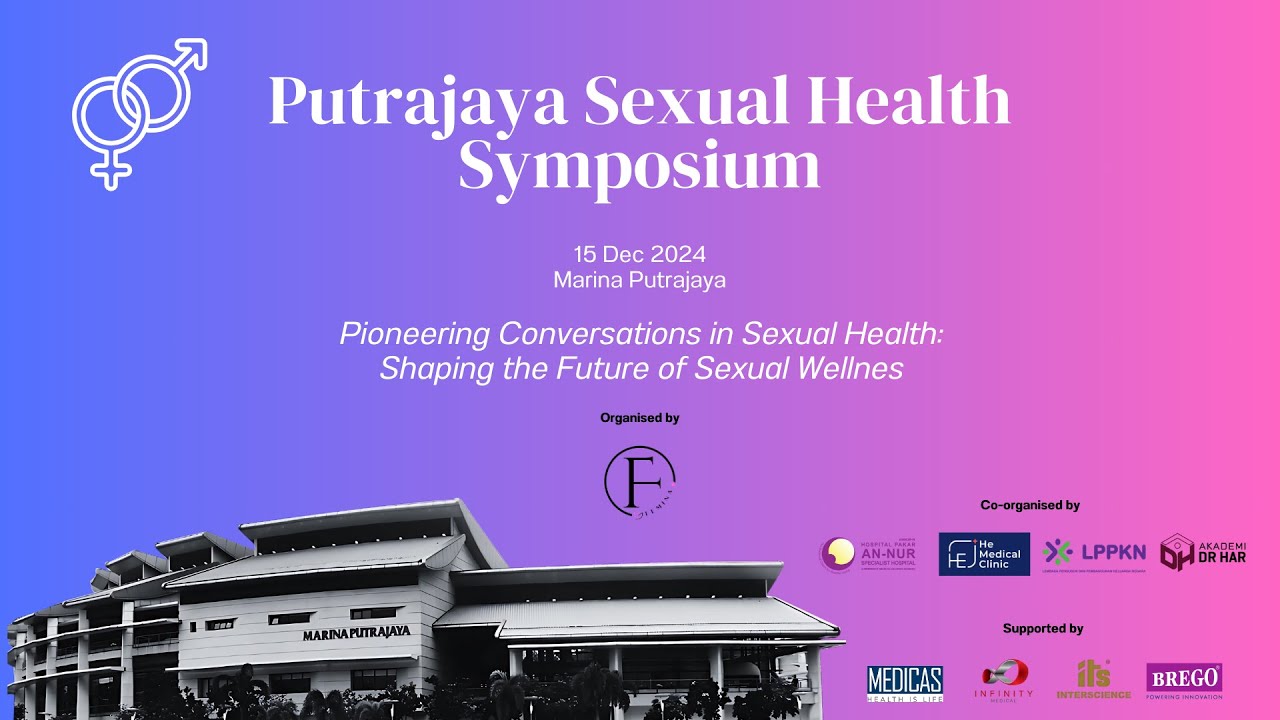 Putrajaya Sexual Health Symposium 2024 - YouTube