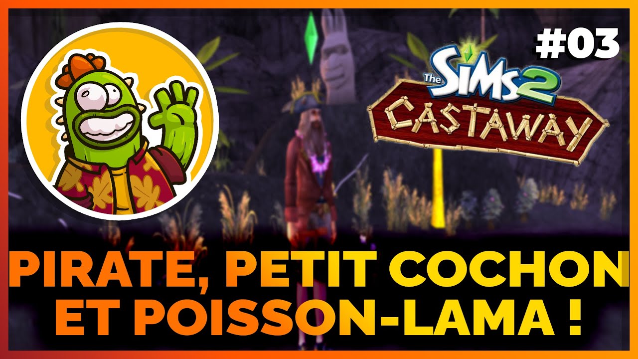 PIRATE, PETIT COCHON ET POISSON-LAMA ! - Sims 2 Naufragés | Retro | Ep ...