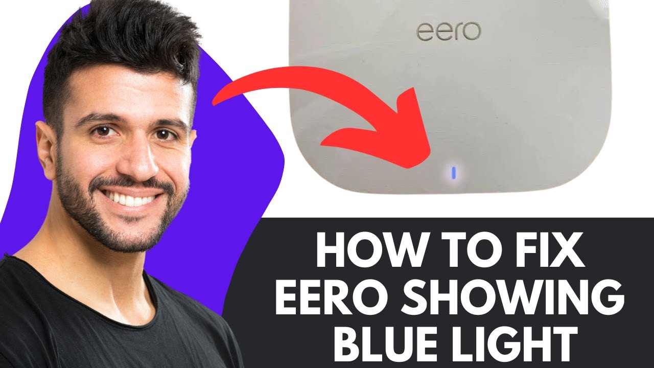 How To Fix Eero Showing Blue light | EERO Flashing Blue - YouTube
