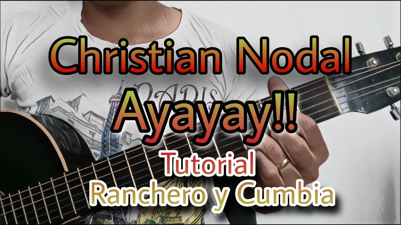 Ayayay Christian Nodal "Ranchero y Cumbia" (Tutorial) Abraham Navavarro - YouTube