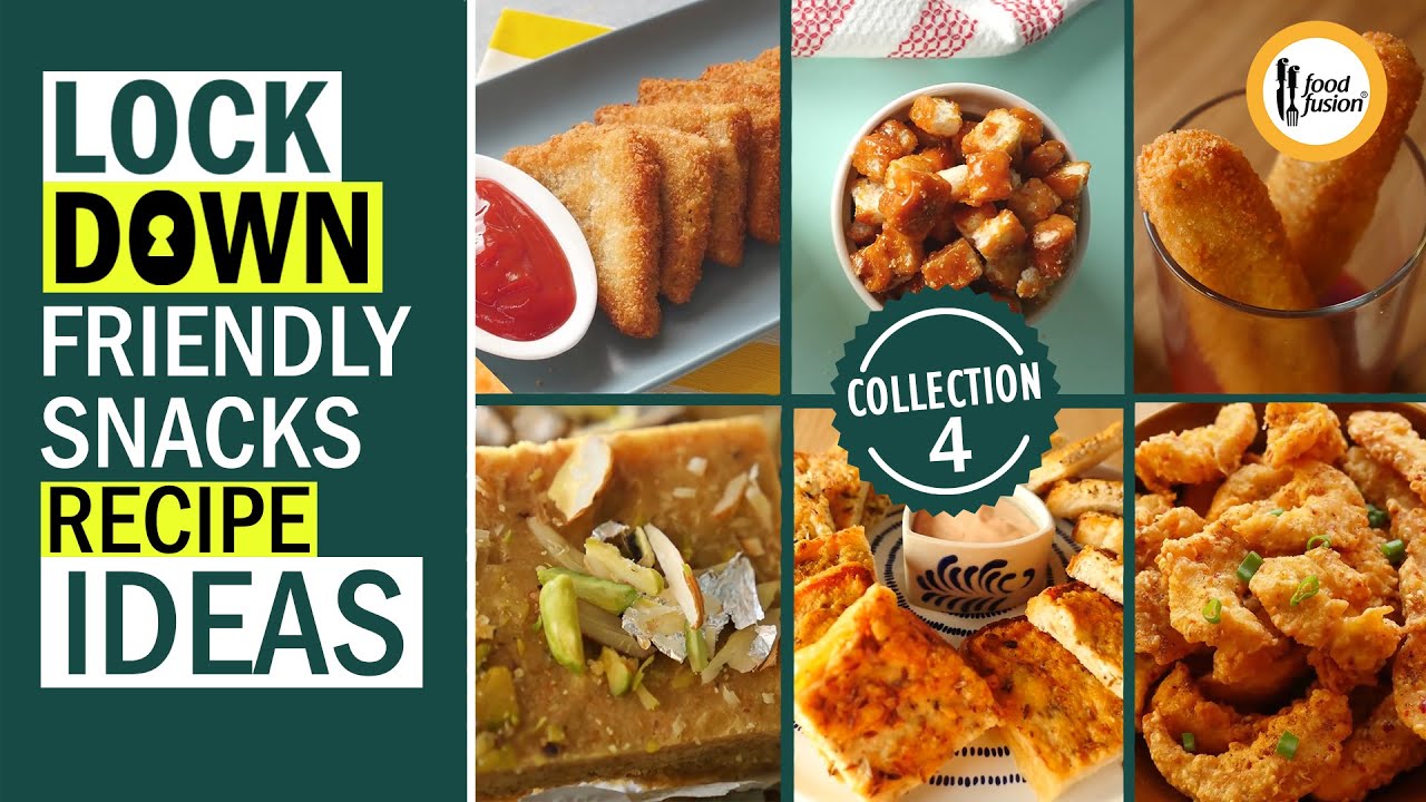 lockdown friendly Snacks Recipe Ideas Collection 4 By Food Fusion - YouTube