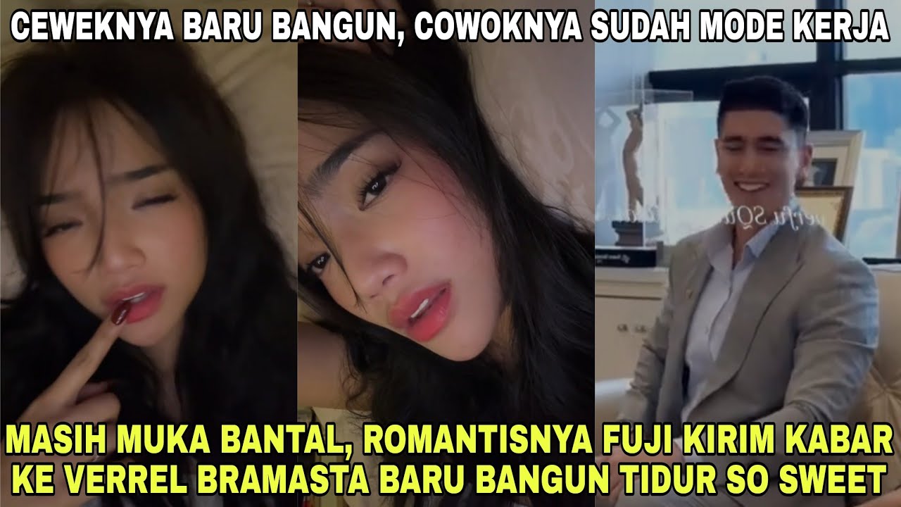 Masih Muka Bantal, Fuji Bikin Salting Verrel Bramasta saat Kirim Kabar ...