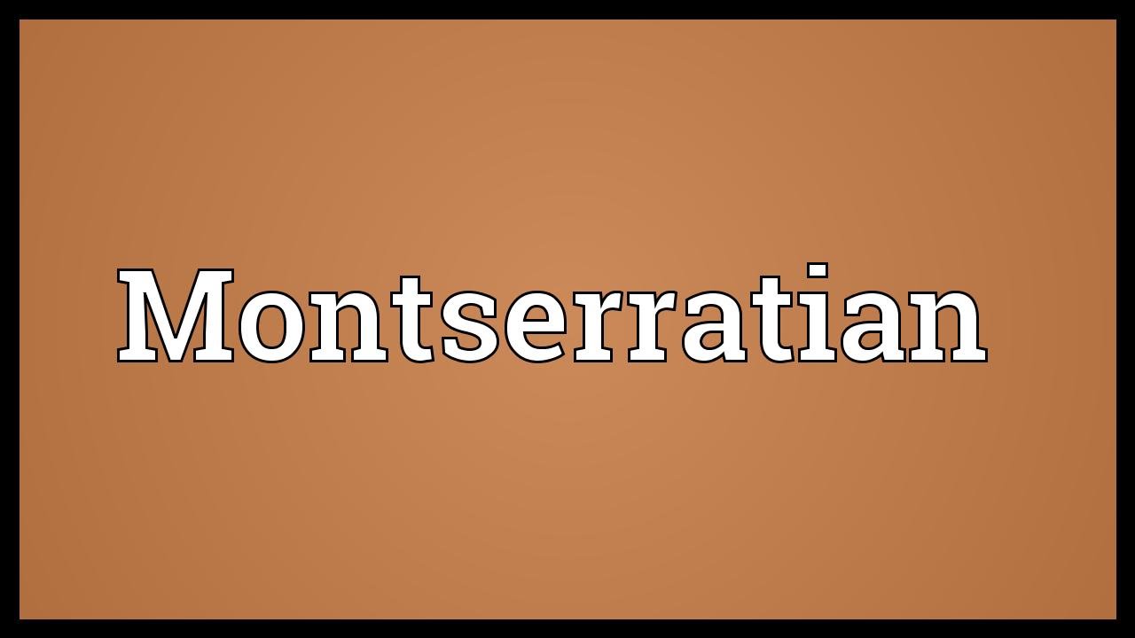 Montserratian Meaning - YouTube