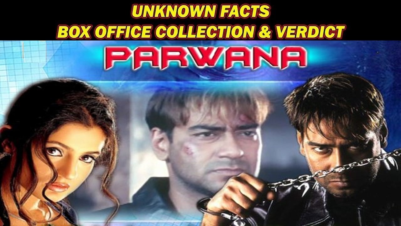 Parwana Movie Box Office Collection | Parwana Movie Unknown Facts ...