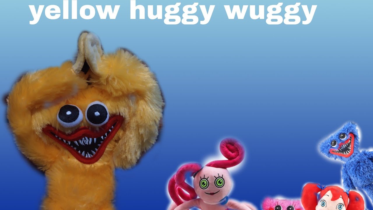 yellow huggy wuggy (poppy playtime plush video) - YouTube