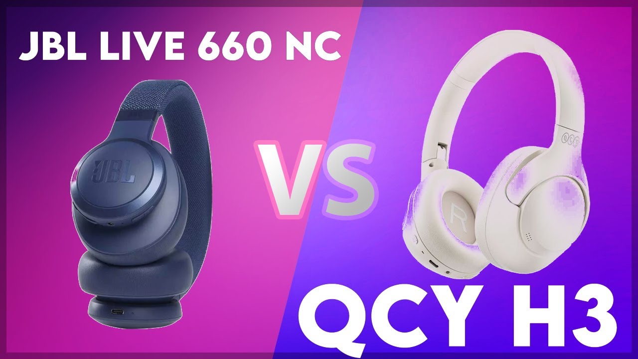 JBL Live 660 NC vs QCY H3 Technical Comparison - YouTube