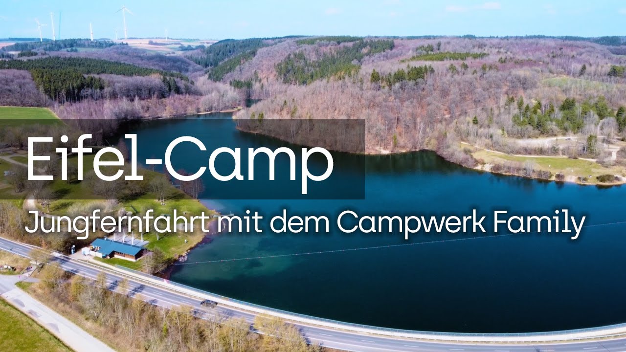 Jungfernfahrt mit dem Campwerk Family ins Eifel-Camp am Freilinger See ...