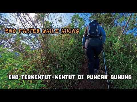 Eno farting while hiking || Eno terkentut kentut saat hiking