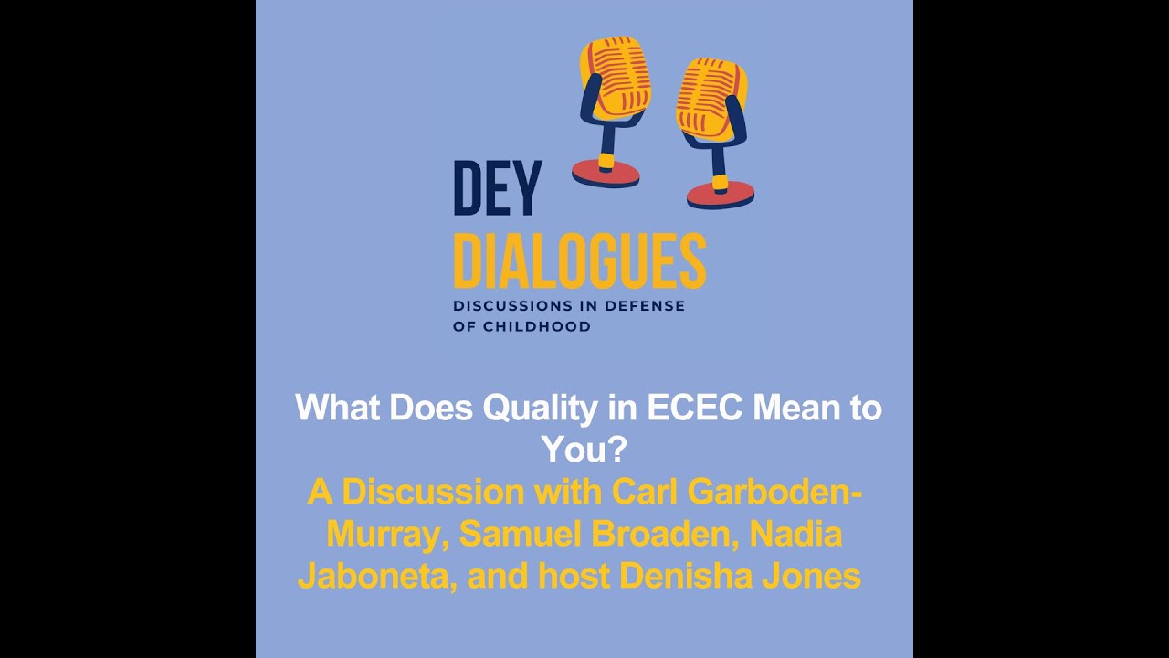 DEY Dialogue: What Does Quality in ECEC Mean to You? - YouTube