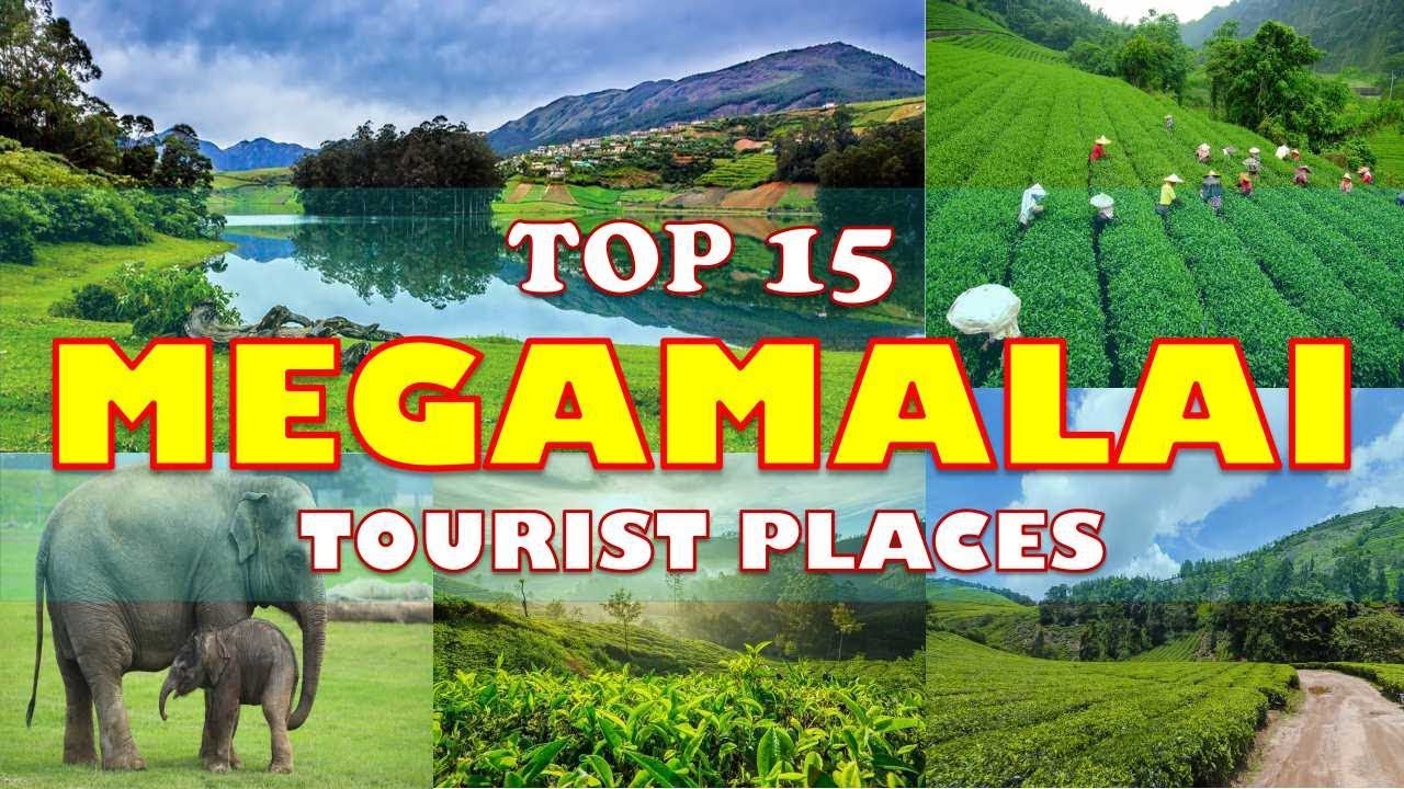 "MEGAMALAI" Top 15 Tourist Places | Highwavys Trip Tourism | Beauty of ...