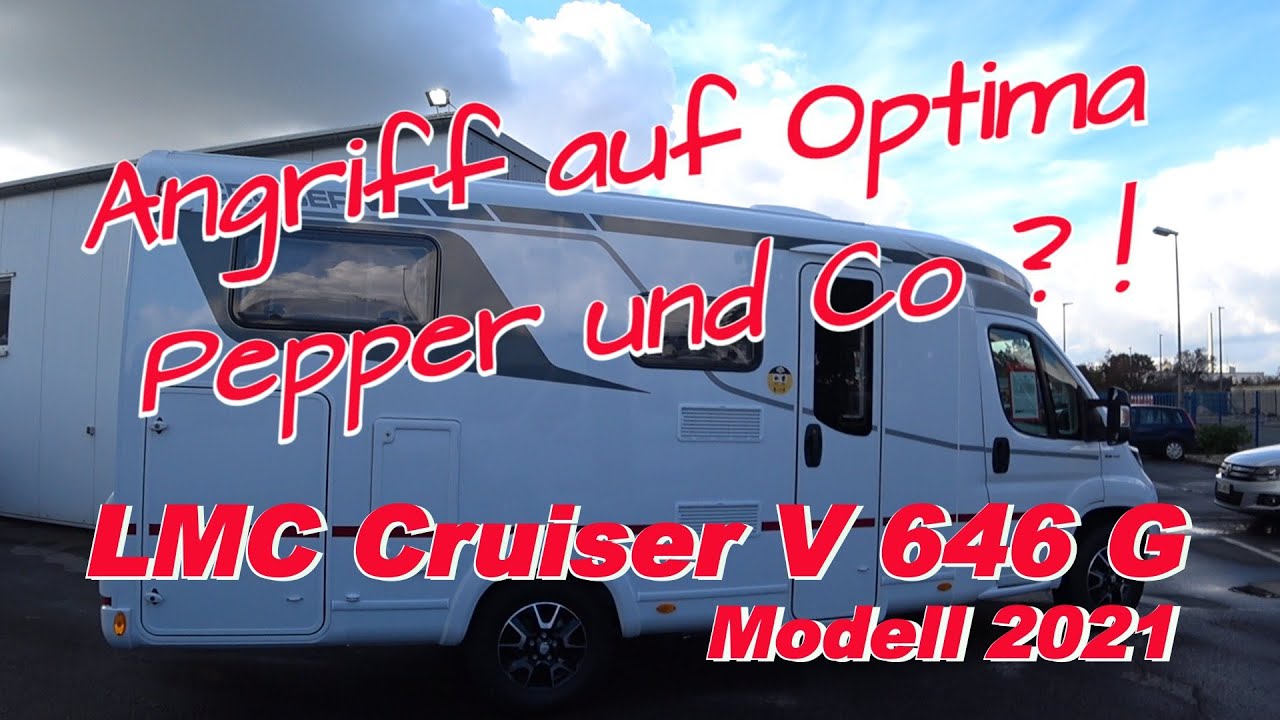 LMC Cruiser V 646 G Modell 2021 Wohnmobil Schmal, Wendig mit großer ...