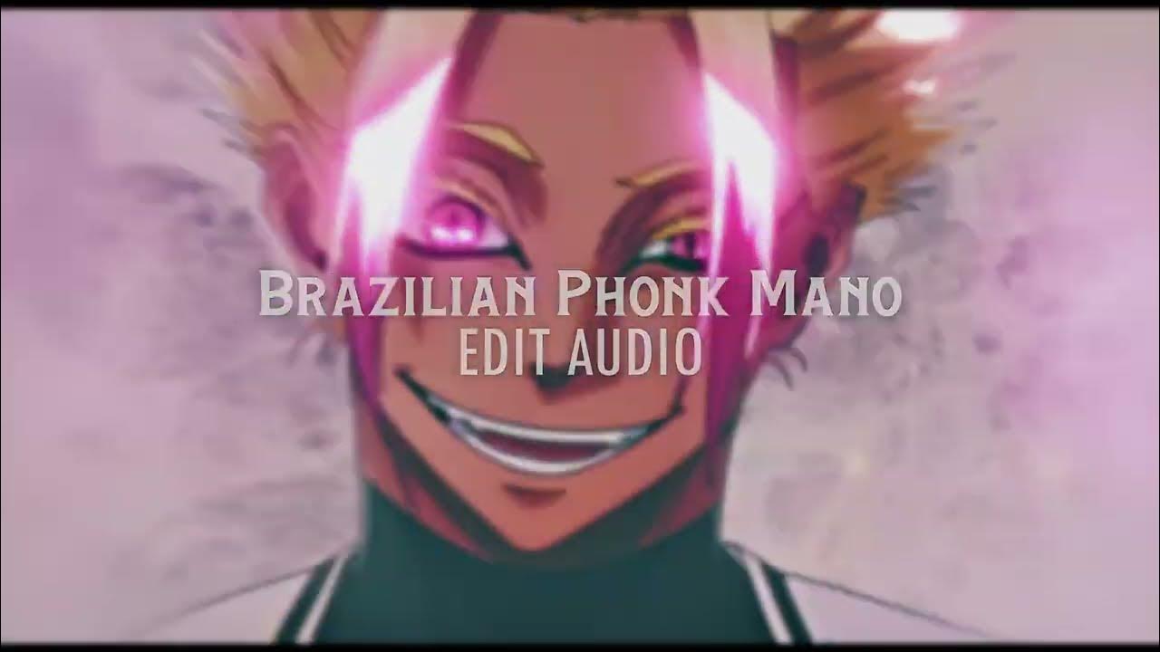 Brazilian Phonk Mano [edit audio] - YouTube