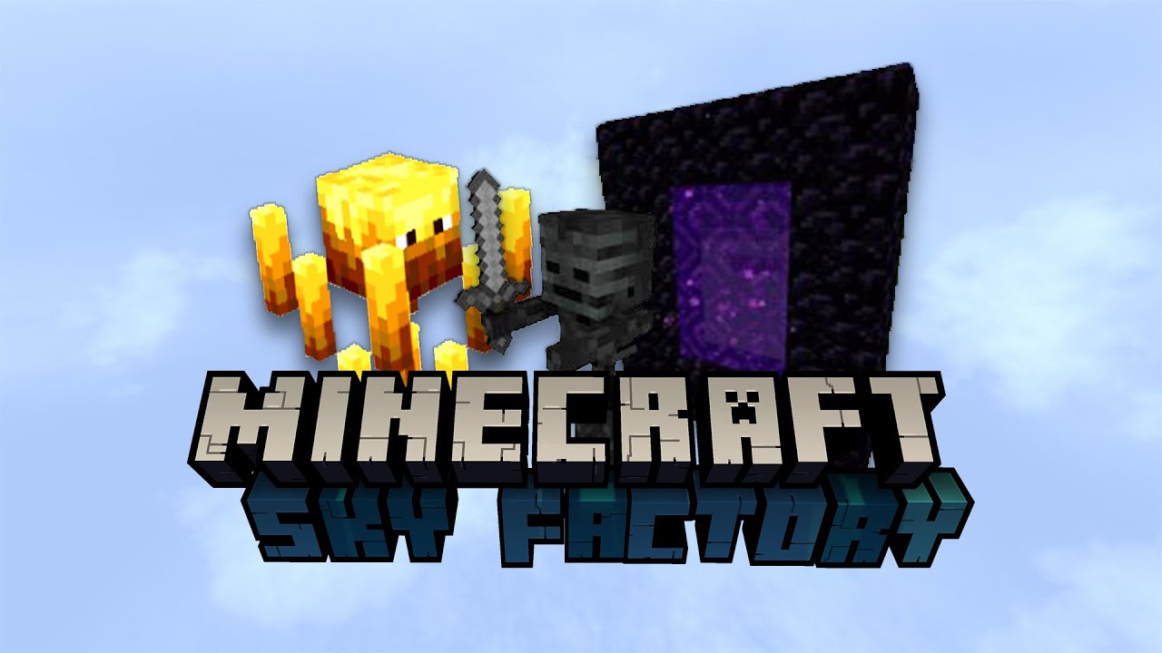 Going to the Nether - Sky Factory 4 Minecraft Gameplay - YouTube
