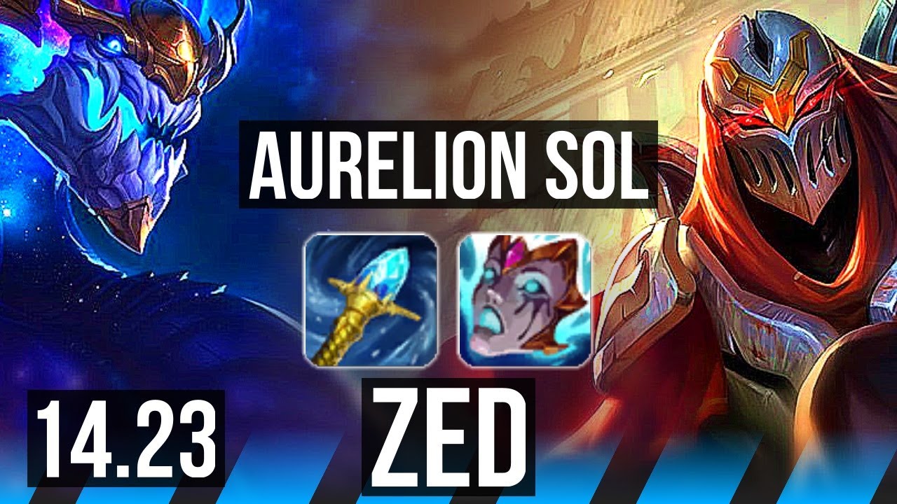 AURELION SOL vs ZED (MID) | 7/3/9 | KR Grandmaster | 14.23 - YouTube