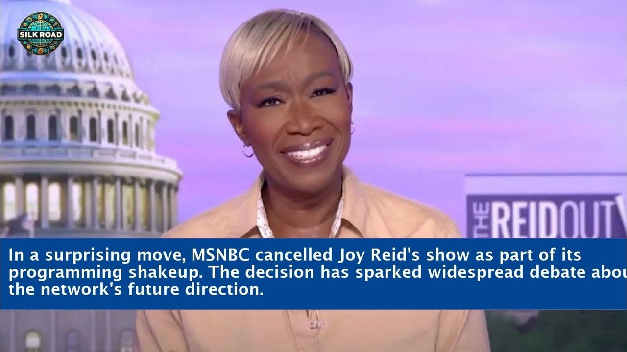 Joy Reid’s Show Canceled in Major MSNBC Programming Shakeup! - YouTube