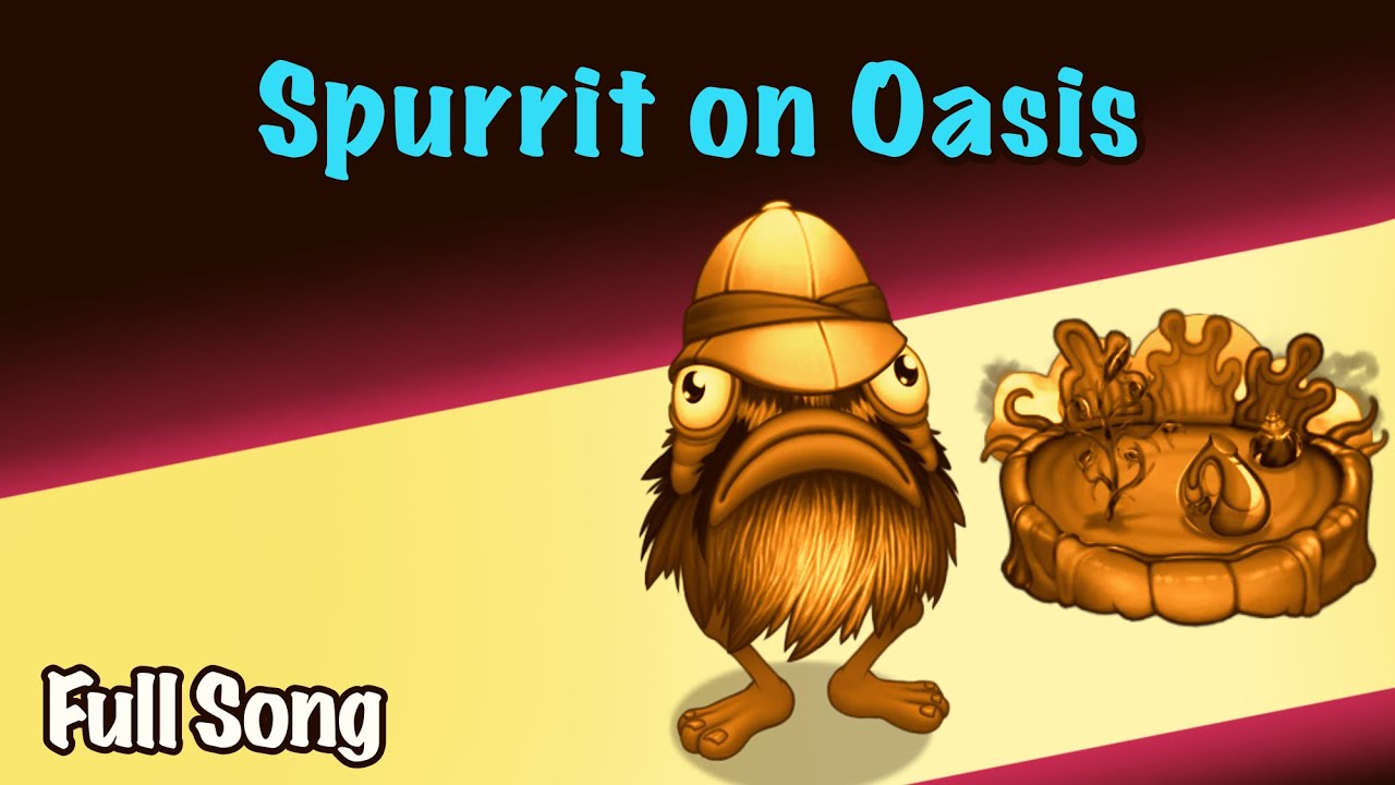 My Singing Monsters| Fire Oasis What-If| Spurrit| Fanmade - YouTube