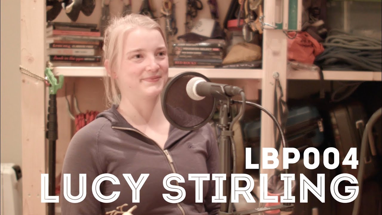 The Lay Back Podcast 004 // Lucy Stirling // Giving It My All - YouTube