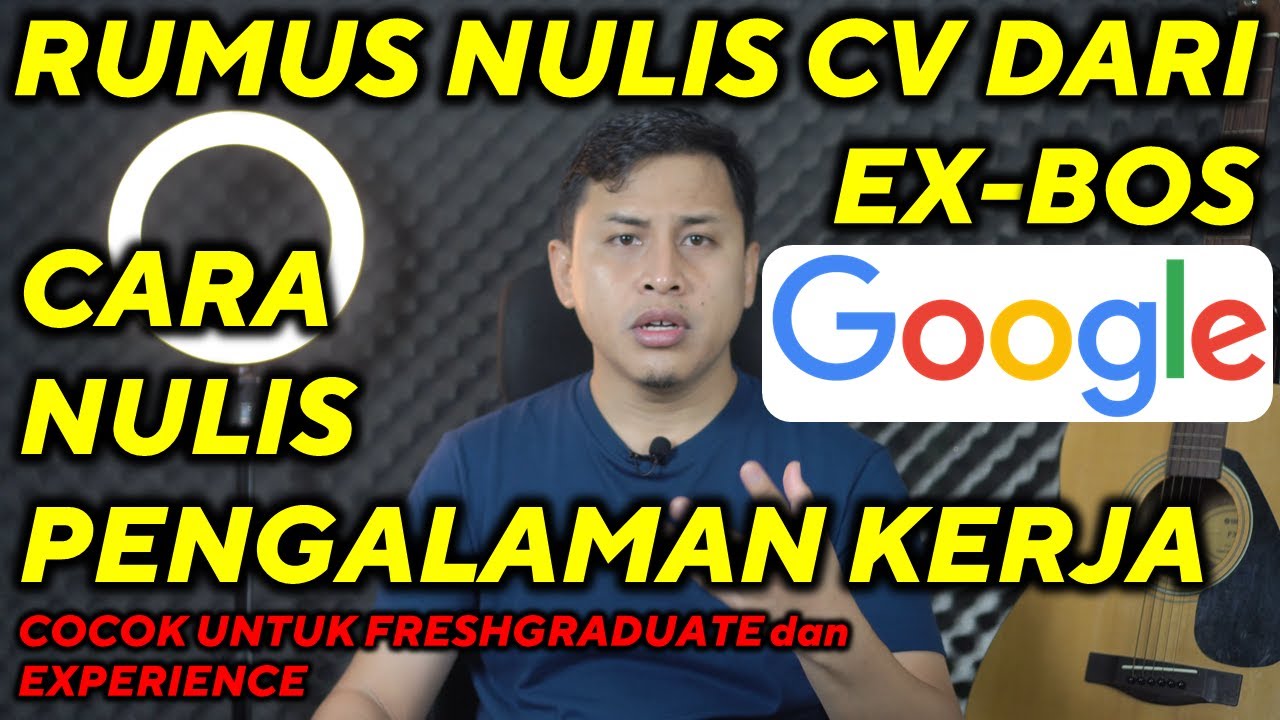 TULIS PENGALAMAN KERJA DI CV MENGGUNAKAN RUMUS XYZ DARI EX BOS GOOGLE ...