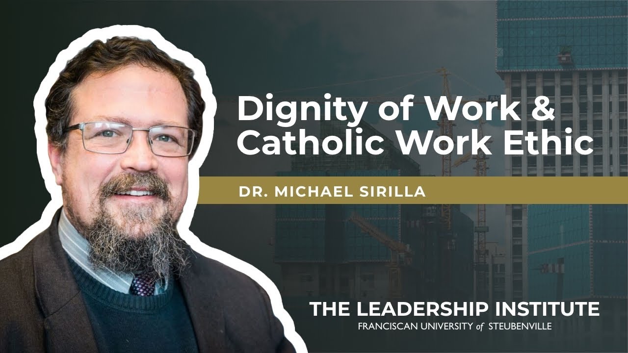 Private Property and the Dignity of Work | Dr. Michael Sirilla ...