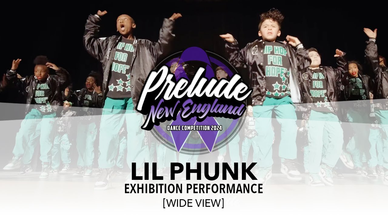 Lil Phunk [WIDE VIEW] Prelude New England 2024 Exhibition Performance ...