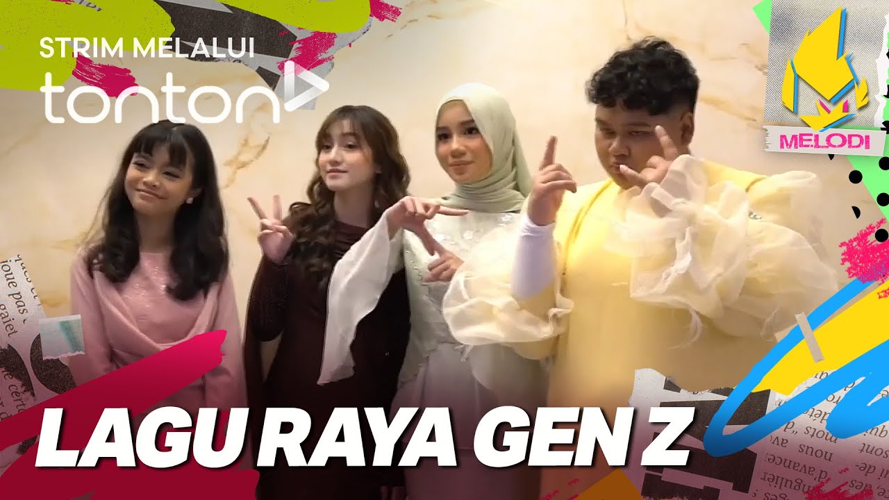 [CLIP] Melodi (6 Mar 2025): Lagu Raya Gen Z | Tonton - YouTube