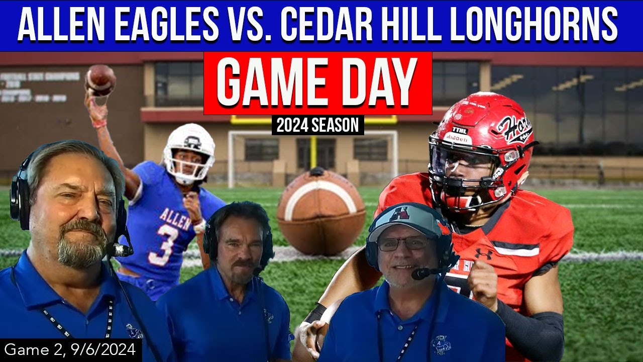 LIVE, Allen vs Cedar Hill, Game #2 of the 2024 season, Allen Eagles ...