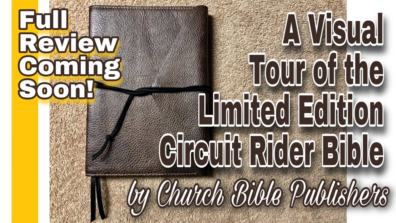 🎶 A Visual Tour 🎶 KJV Limited Edition Circuit Rider Bible by CBP 🎶 ...